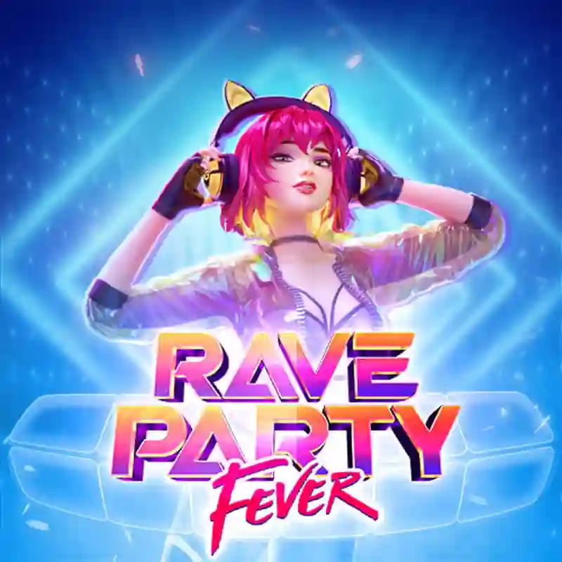 Rave Party Fever - billon